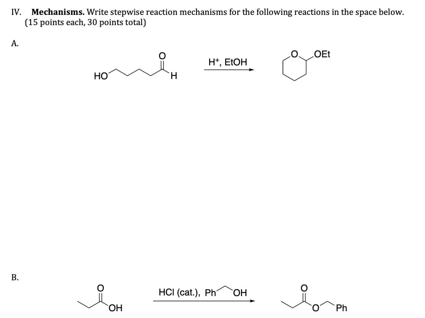 Solved IV. ﻿Mechanisms. Write stepwise reaction mechanisms | Chegg.com