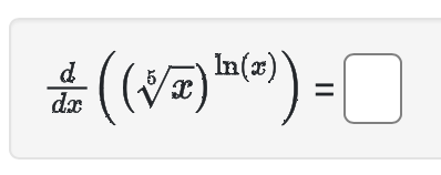 Solved dxd((5x)ln(x))= | Chegg.com