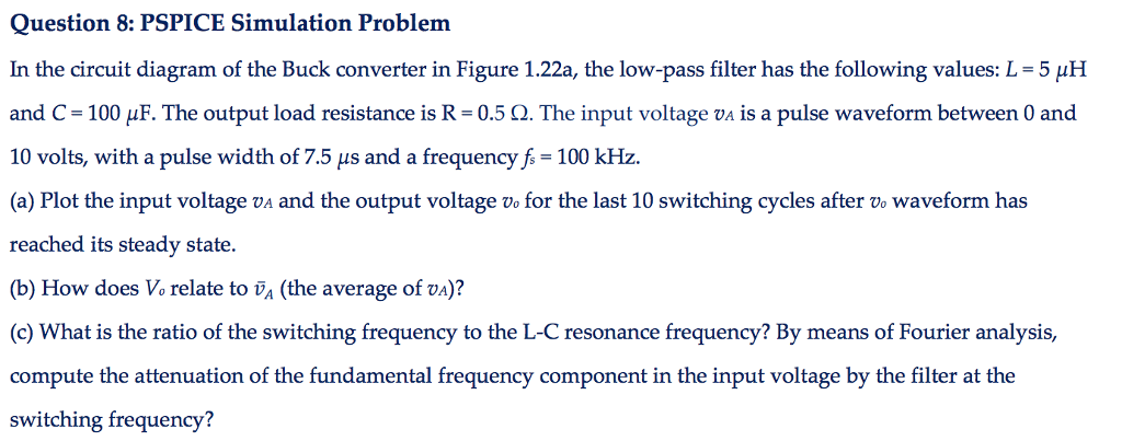 Solved Question 8: PSPICE Simulation Problem In the circuit | Chegg.com