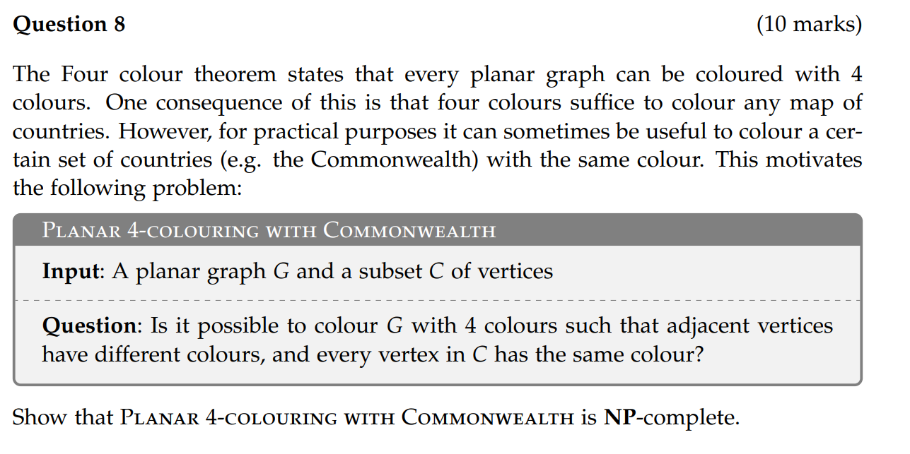 Solved Question 8 (10 marks) The Four colour theorem states | Chegg.com