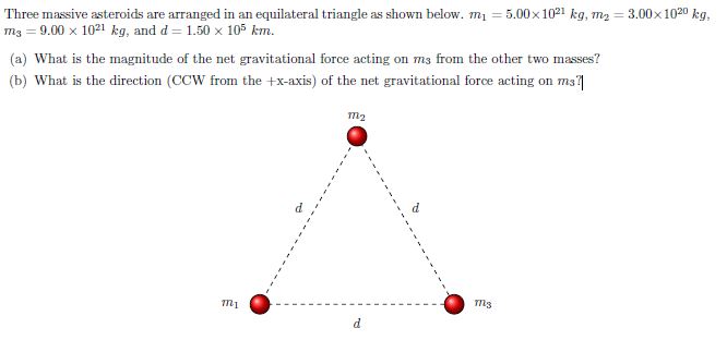 Solved Three massive asteroids are arranged in an | Chegg.com