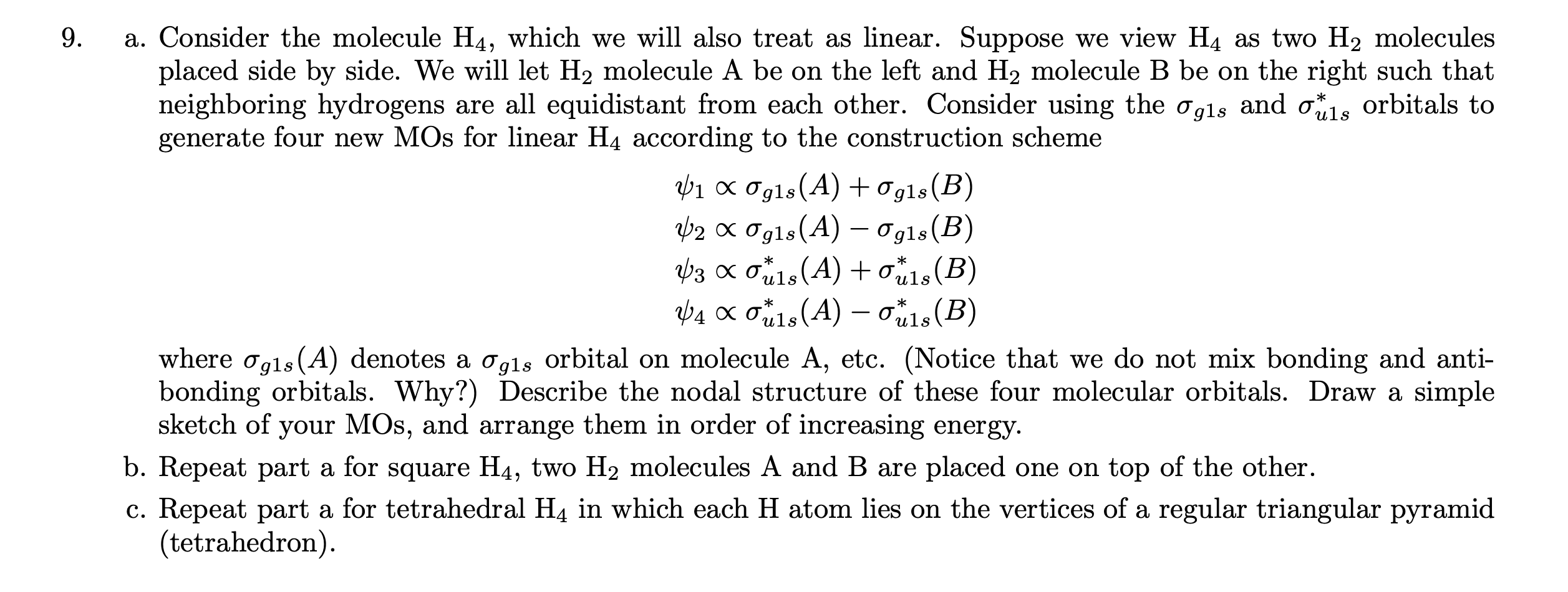 9. a. Consider the molecule H4, which we will also | Chegg.com