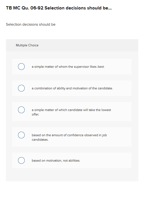 Solved TB MC Qu. 06-92 ﻿Selection decisions should | Chegg.com