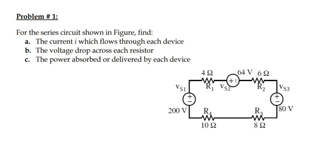 Solved Problem # 1: For the series circuit shown in Figure, | Chegg.com