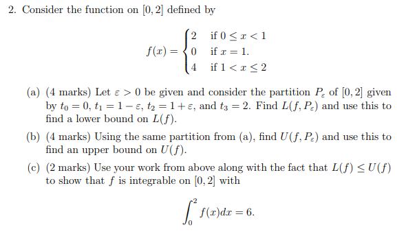 Solved 2. Consider the function on (0,2] defined by 2 if 0