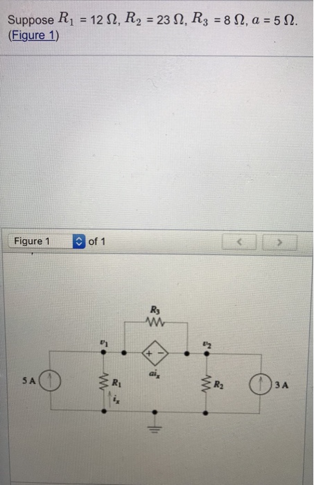 Solved Suppose R1 = 12 Ω, R2 = 23 Ω, R3-8 Ω, a = 5 Ω. Figure | Chegg.com