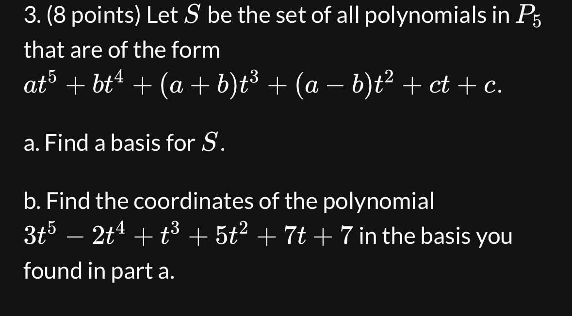 Solved (8 ﻿points) ﻿Let S ﻿be the set of all polynomials in | Chegg.com