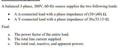 Solved A balanced 3-phase, 380 V,60−Hz source supplies the | Chegg.com