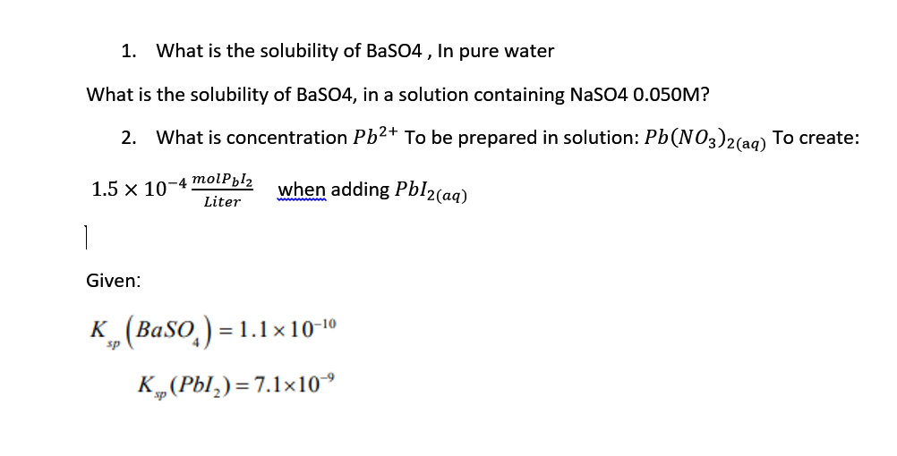 Solved 1. What is the solubility of BaSO4 , In pure water | Chegg.com