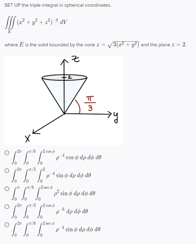 Solved SET UP the triple integral in spherical coordinates. | Chegg.com