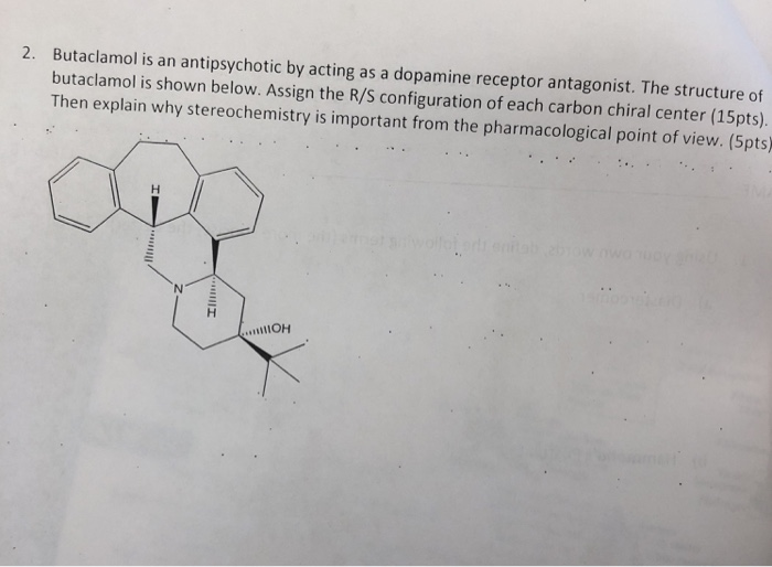 Solved 2. Butaclamol is an antipsychotic by acting as a | Chegg.com