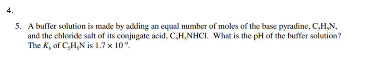 Solved A buffer solution is made by adding an equal number | Chegg.com