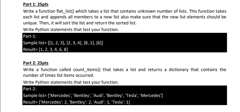 Solved Part 1: 25pts Write a function flat_list() which | Chegg.com
