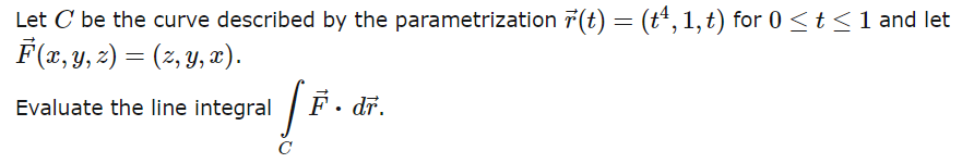 Solved Let C be the curve described by the parametrization | Chegg.com