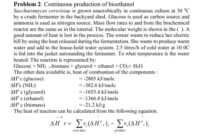 Solved Problem 2: Continuous production of bioethanol | Chegg.com