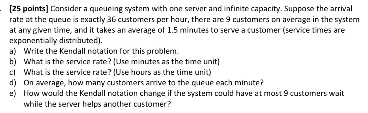 Solved - (25 points] Consider a queueing system with one | Chegg.com