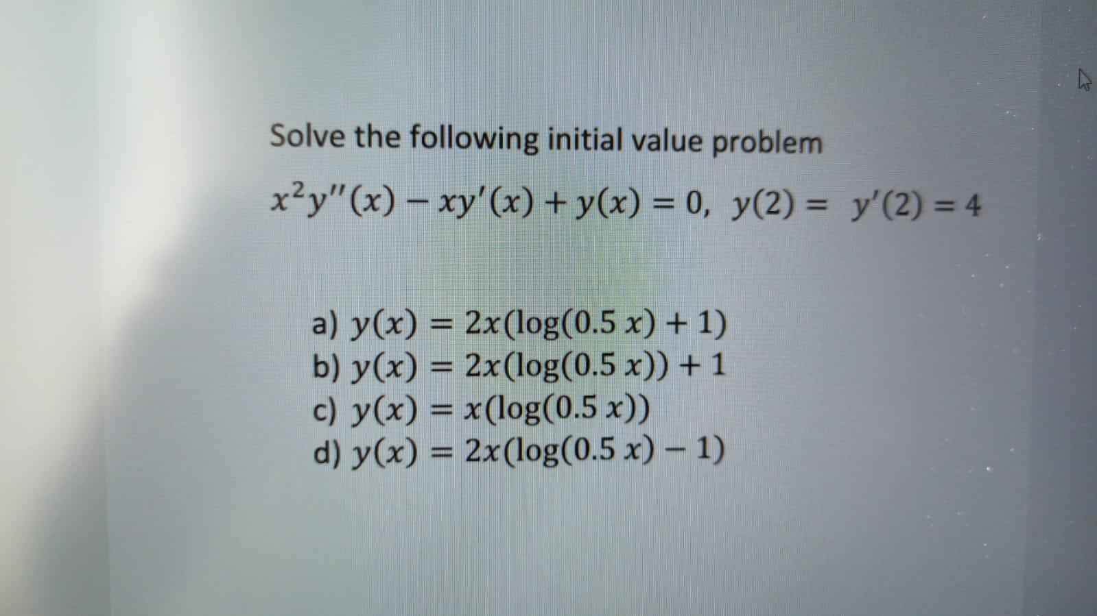 Solved Solve the following initial value problem x?y"(x) – | Chegg.com