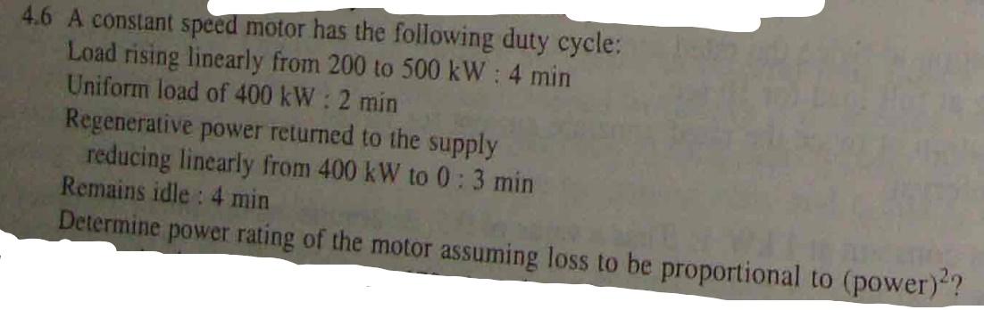 Solved 4.6 A constant speed motor has the following duty | Chegg.com
