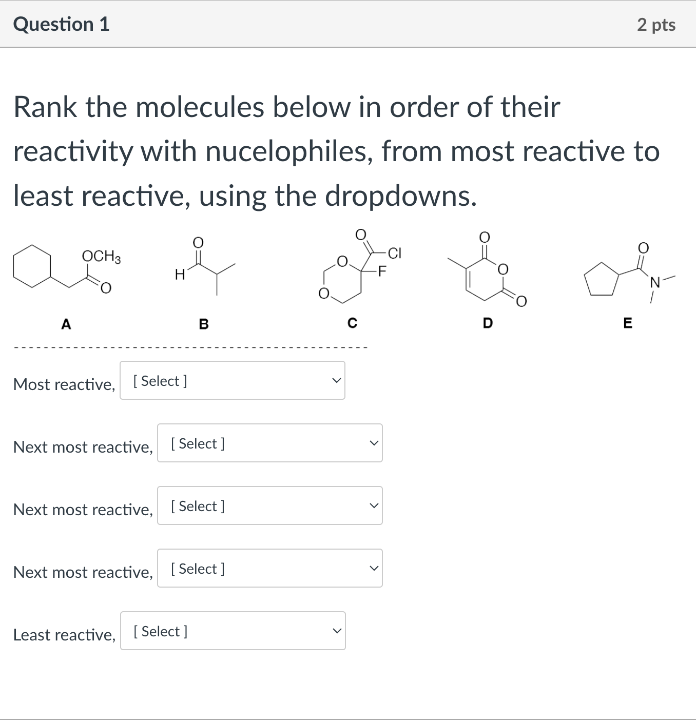 Solved Rank the molecules below in order of theirreactivity | Chegg.com