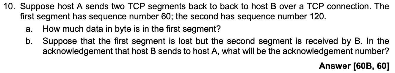 Solved 10. Suppose host A sends two TCP segments back to | Chegg.com