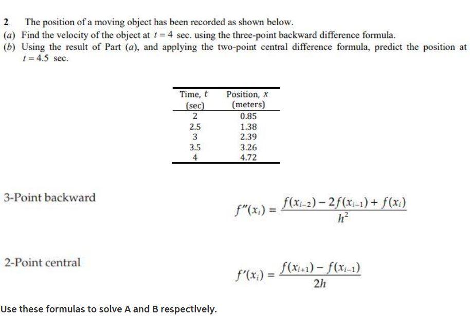 Solved 2 The position of a moving object has been recorded | Chegg.com