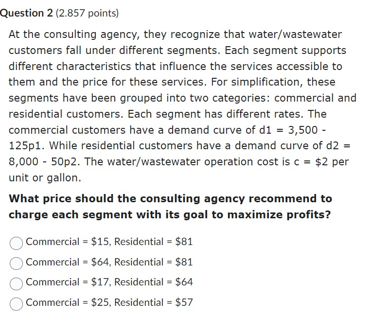 Solved Question 2 (2.857 ﻿points)At the consulting agency, | Chegg.com