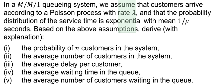 Solved In a M/M/1 queueing system, we assume that customers | Chegg.com
