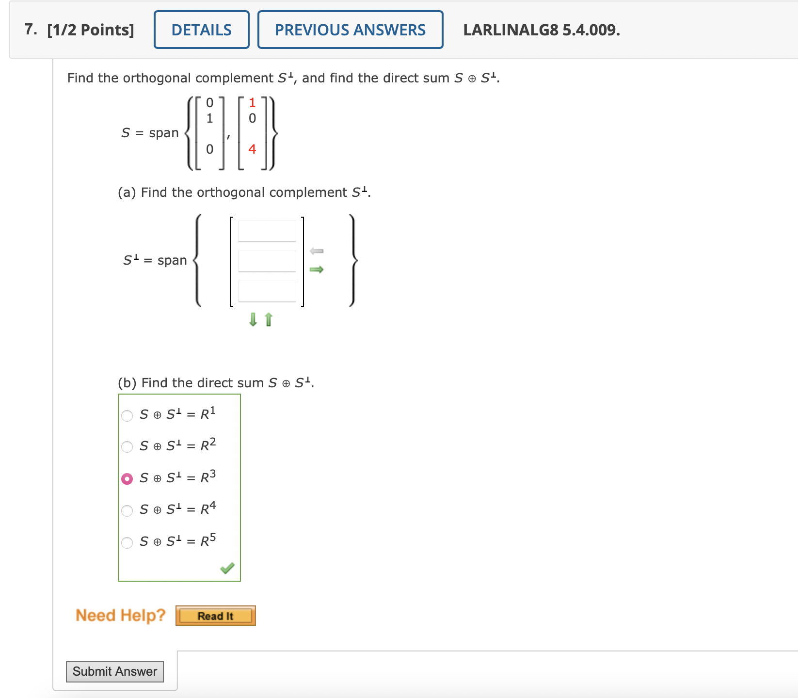 Solved Find the orthogonal complement S⊥, and find the | Chegg.com