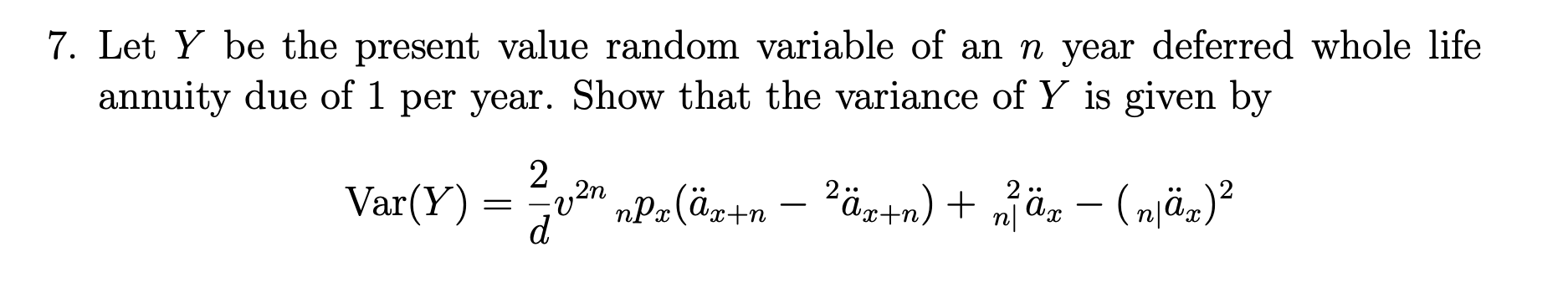 Solved Let Y ﻿be the present value random variable of an n | Chegg.com