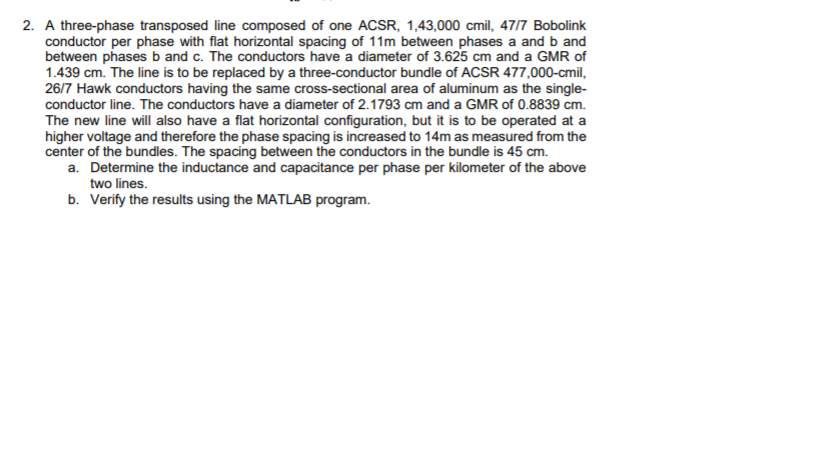 Solved 2. A three-phase transposed line composed of one | Chegg.com