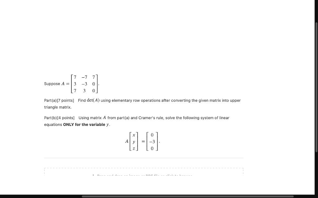 [Solved]: Suppose A = 7 Part(a) [7 points] triangle matrix