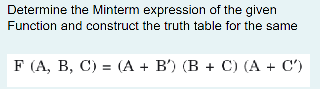 Solved Determine the Minterm expression of the given | Chegg.com