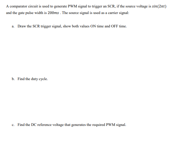 A comparator circuit is used to generate PWM signal | Chegg.com