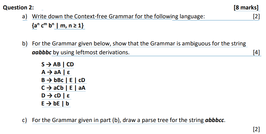 Solved [8 marks] [2] a) Write down the Context-free Grammar | Chegg.com