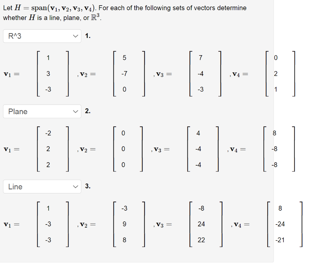 Solved Let H= span(V1, V2, V3, V4). For each of the | Chegg.com