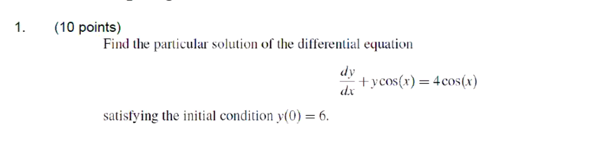 Solved 1. (10 points) Find the particular solution of the | Chegg.com
