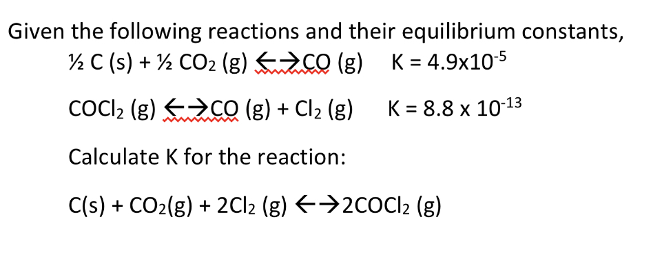 Solved Given the following reactions and their equilibrium | Chegg.com