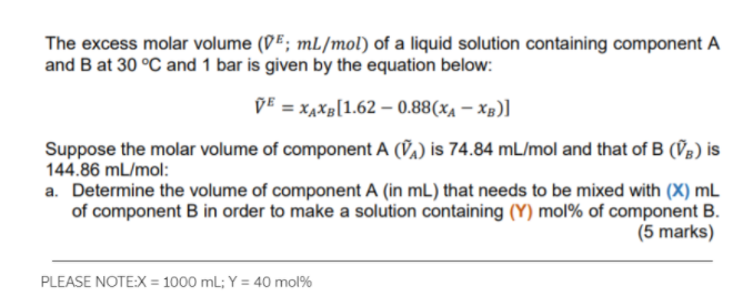Solved The excess molar volume (De; mL/mol) of a liquid | Chegg.com