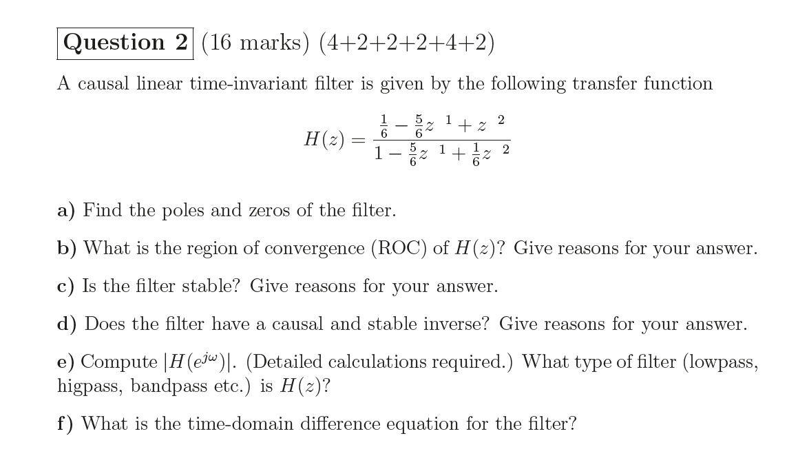 Solved Question 2 (16 marks) (4+2+2+2+4+2) A causal linear | Chegg.com