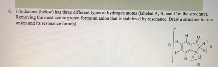 Solved 6. 1-Indanone (below) has three different types of | Chegg.com