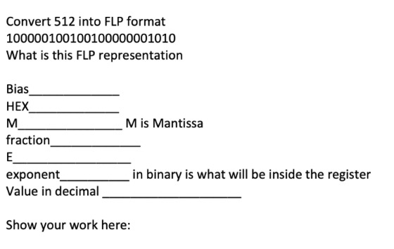 Solved Convert 512 into FLP format 100000100100100000001010 | Chegg.com