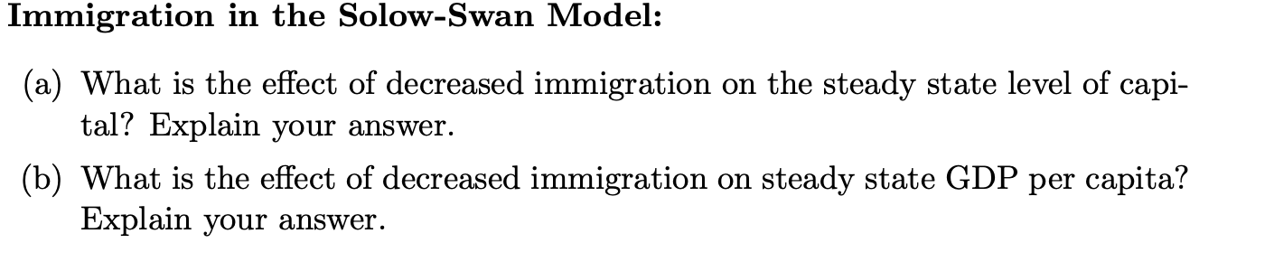 Solved Immigration in the Solow-Swan Model: (a) What is the | Chegg.com