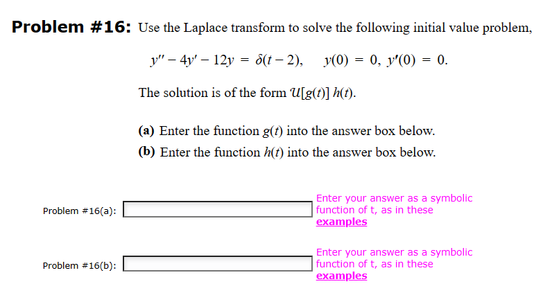 Solved Problem # 16: Use the Laplace transform to solve the | Chegg.com