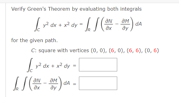 Solved Verify Greens Theorem By Evaluating Both Integrals