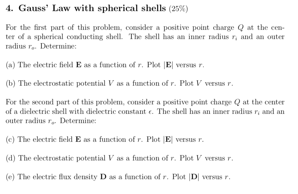 Solved 4. Gauss' Law with spherical shells (25%) For the | Chegg.com