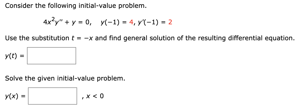 Solved Consider the following initial-value problem. 4x?y" + | Chegg.com