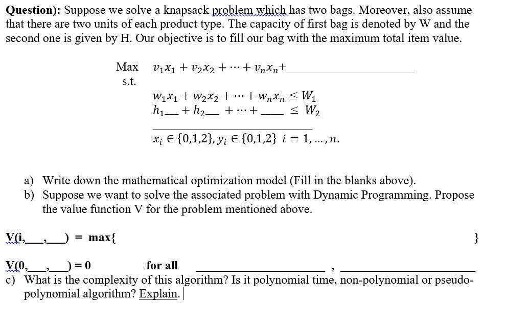 Question): Suppose we solve a knapsack problem which | Chegg.com