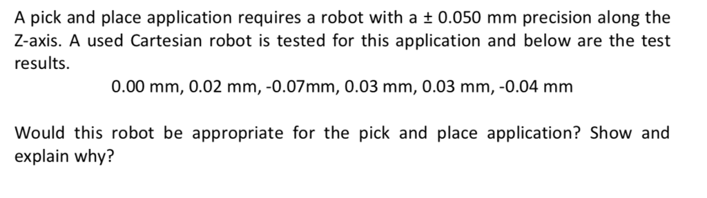 Solved A pick and place application requires a robot with a | Chegg.com