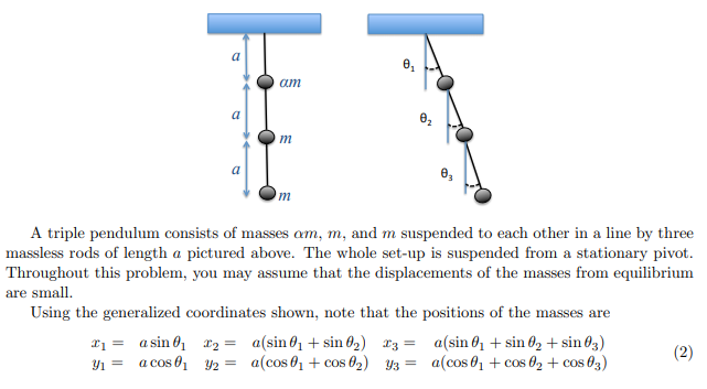 Solved am Om A triple pendulum consists of masses am, m, and | Chegg.com