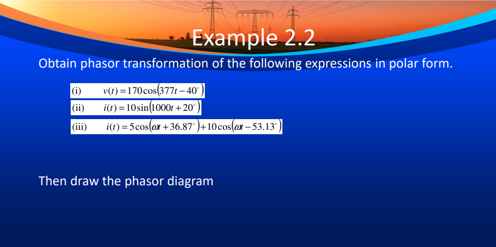Solved Obtain phasor transformation of the following | Chegg.com